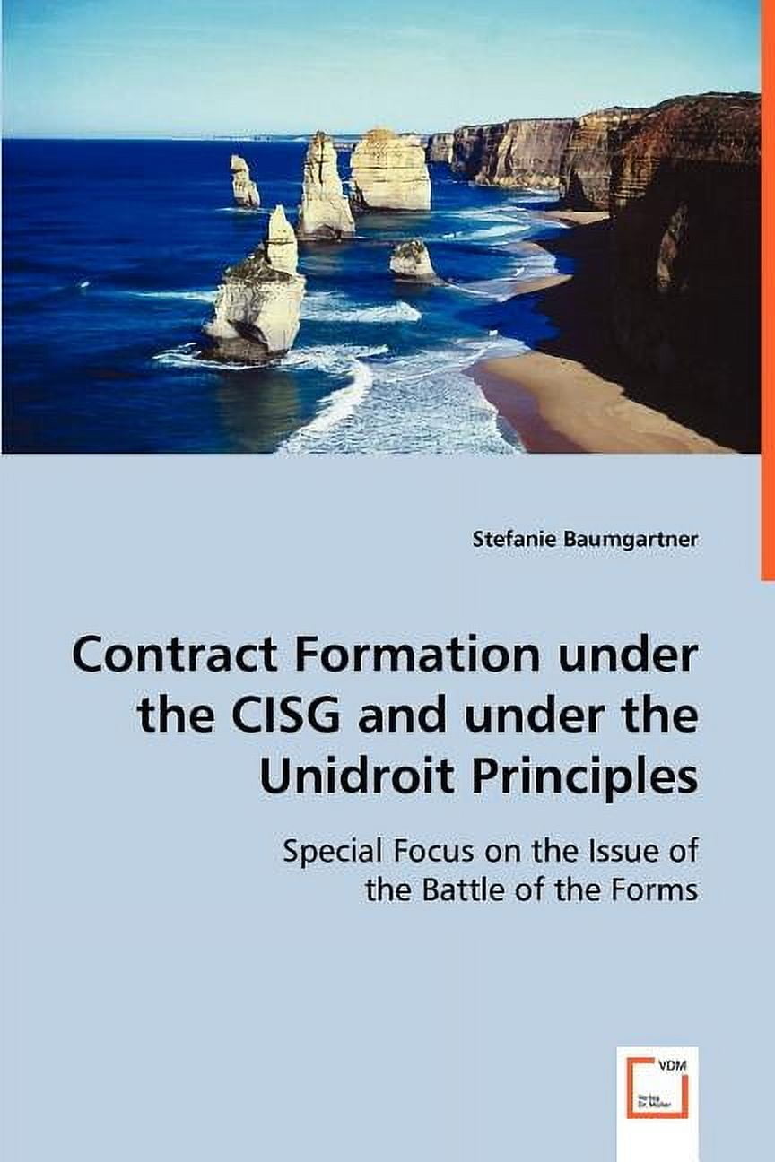 Contract Formation under the CISG and under the Unidroit Principles ...