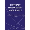Contract Management Made Simple: A Clear Path Through Nec, Fidic & More ...