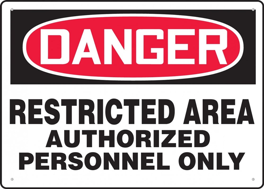 Contractor Preferred Danger Safety Sign Restricted Area Authorized ...