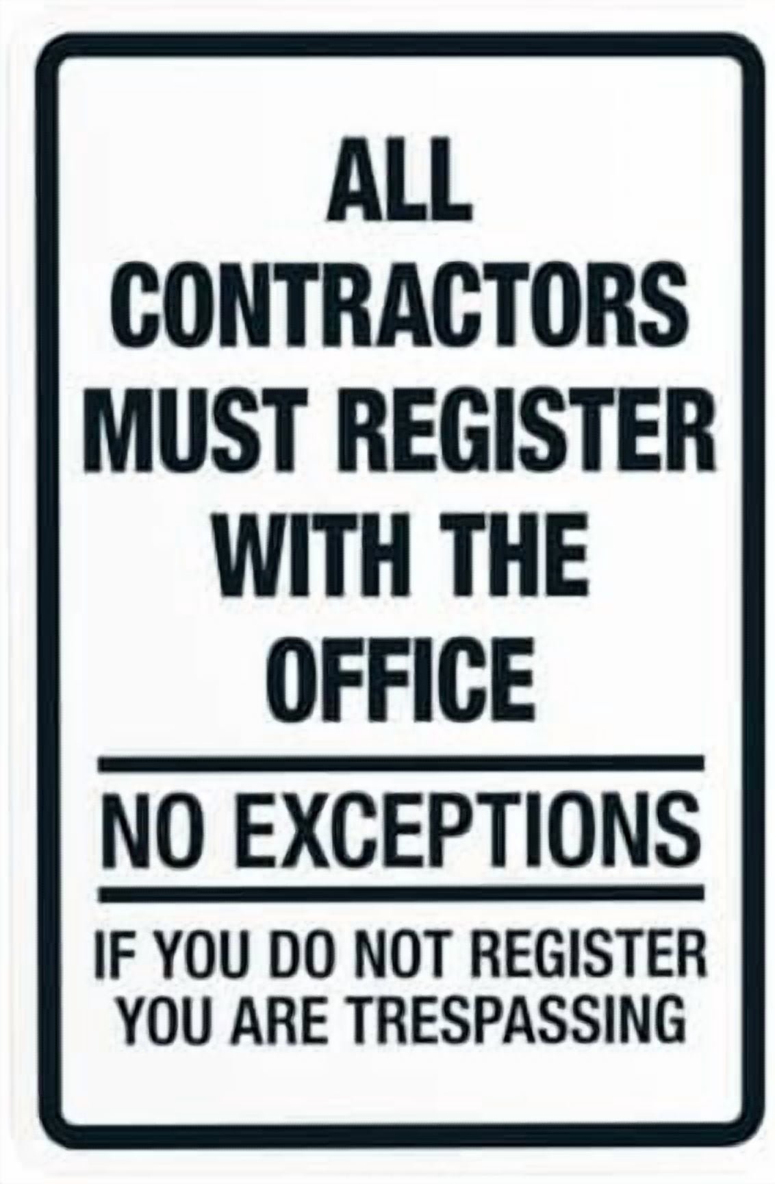All Contractors Must Register With The Office No Exceptions Warning ...