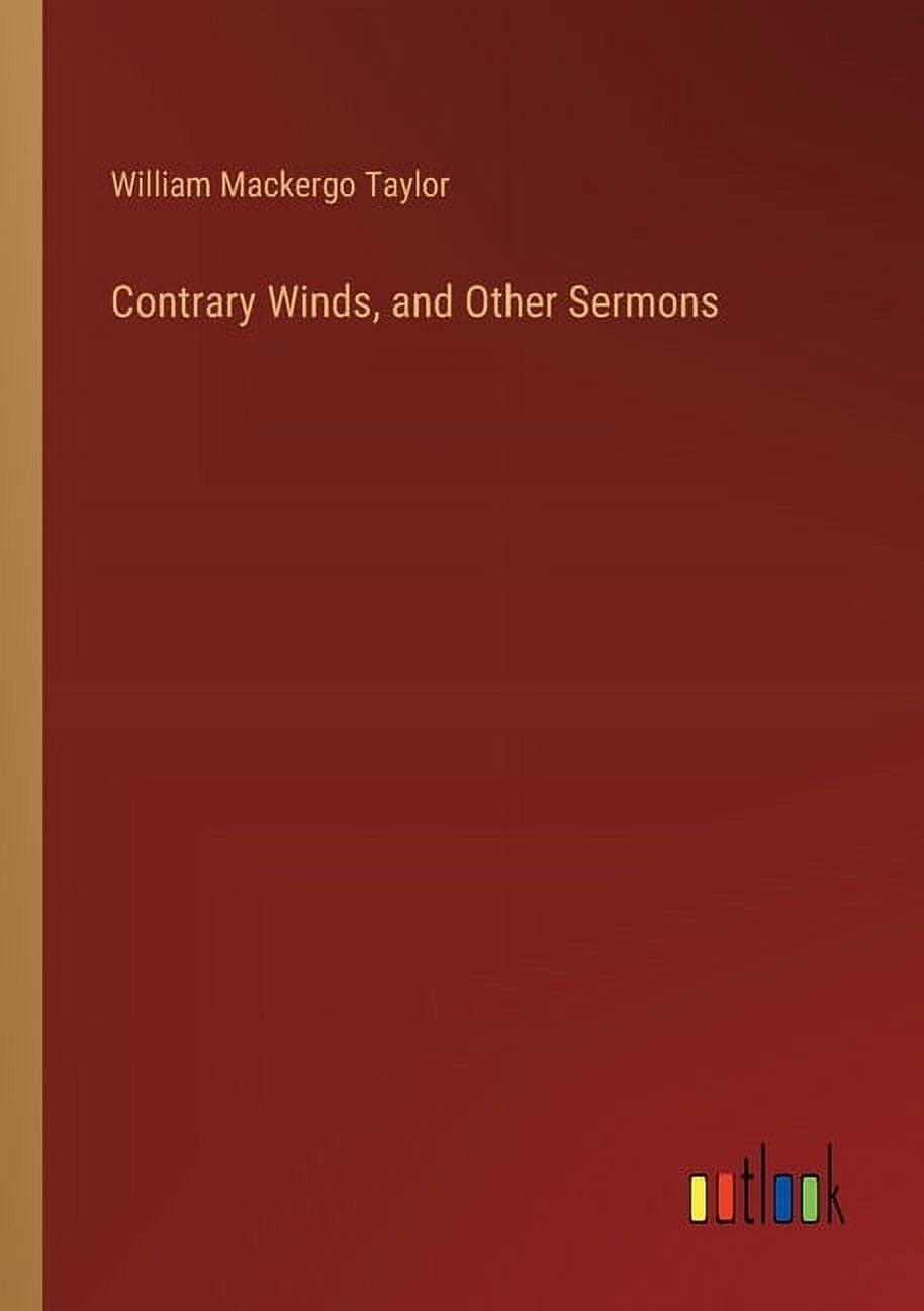 Contrary Winds, and Other Sermons (Paperback) - Walmart.com