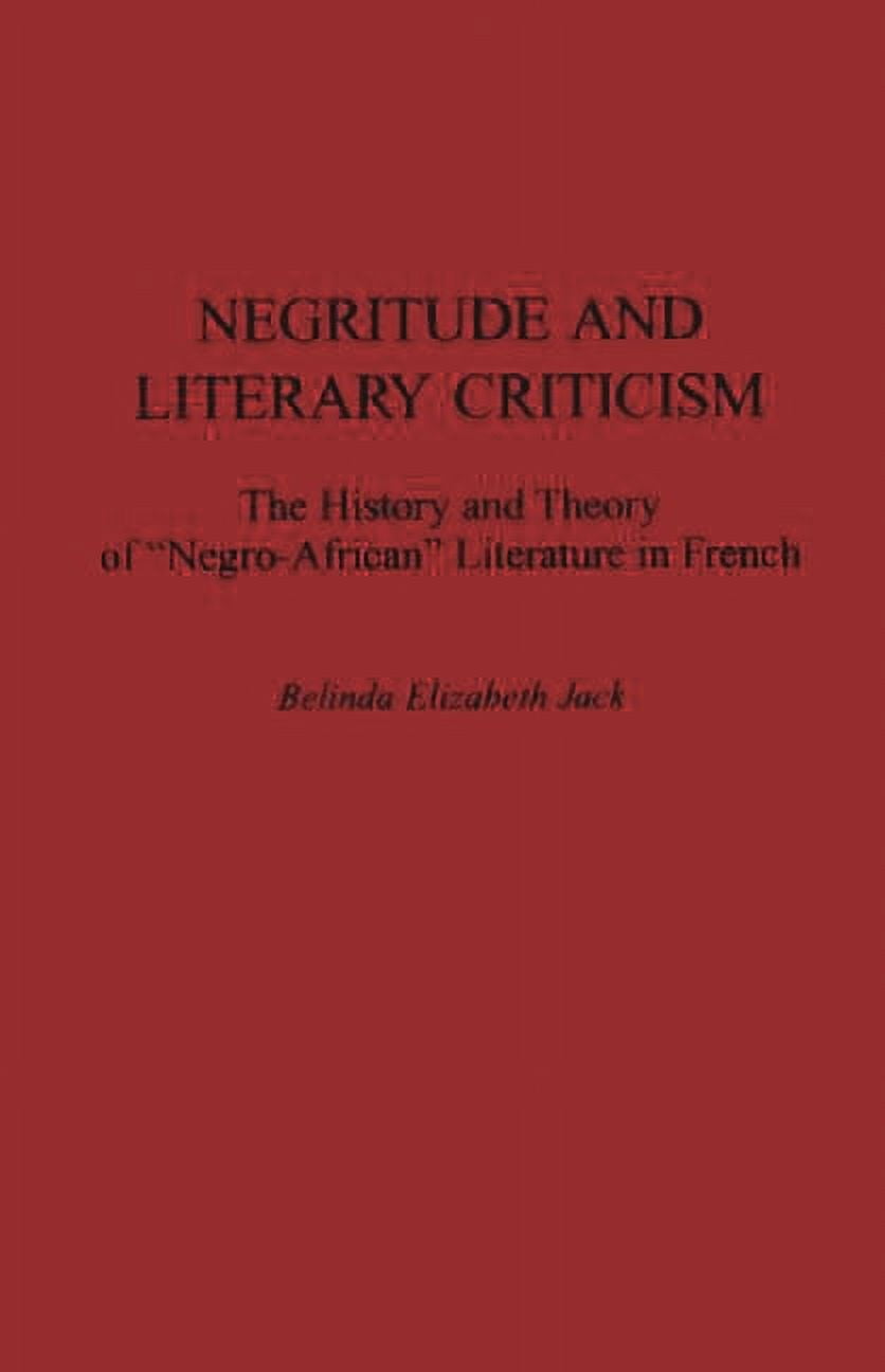 Contributions in Afro-American and Afric Negritude and Literary ...