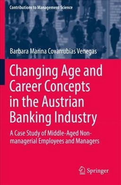 Contributions to Management Science: Changing Age and Career Concepts ...