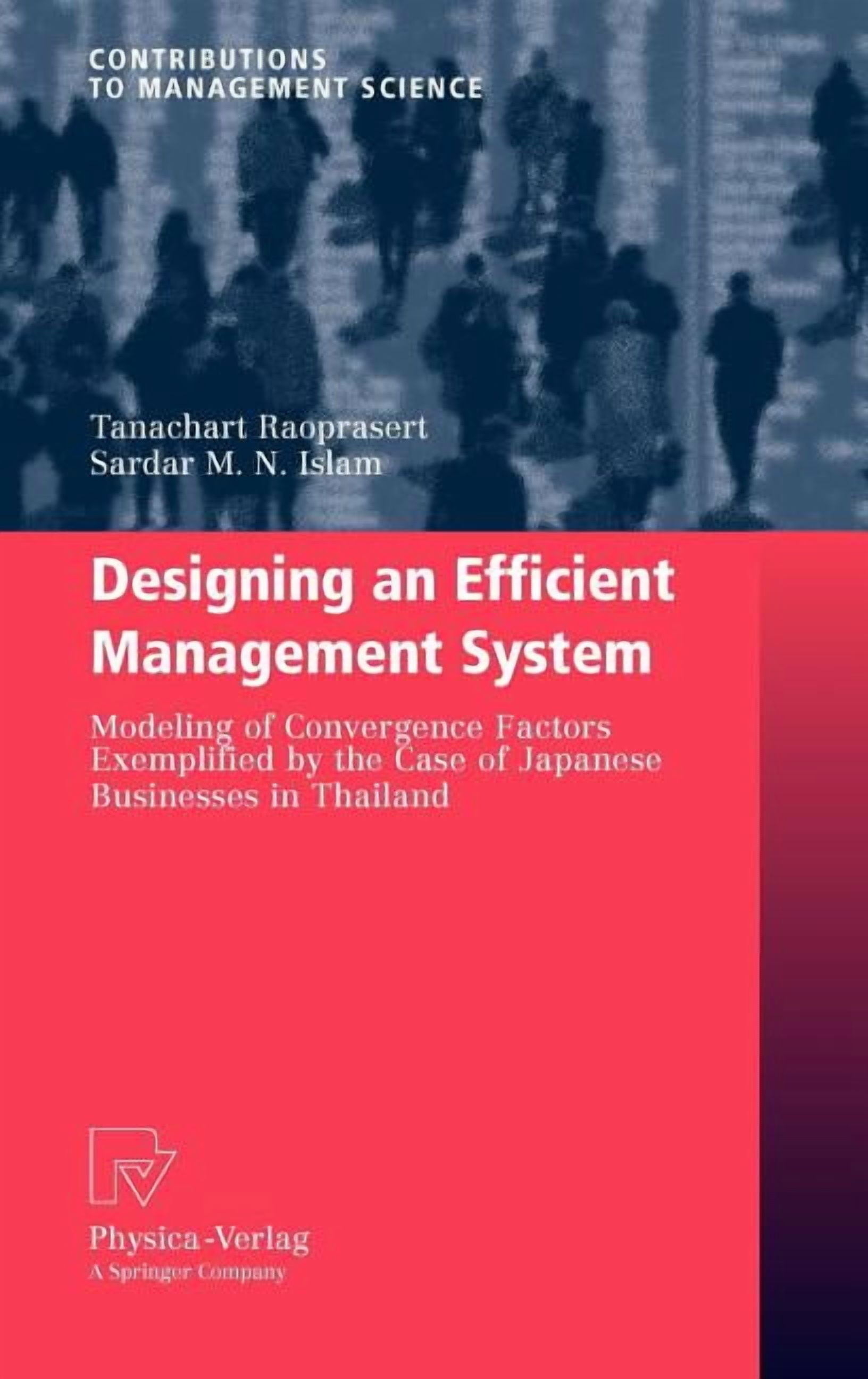 Contributions to Management Science Designing an Efficient Management ...
