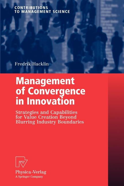 Contributions to Management Science Management of Convergence in ...