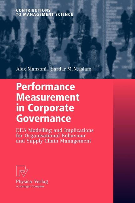 Contributions to Management Science: Performance Measurement in Corporate Governance: Dea ...