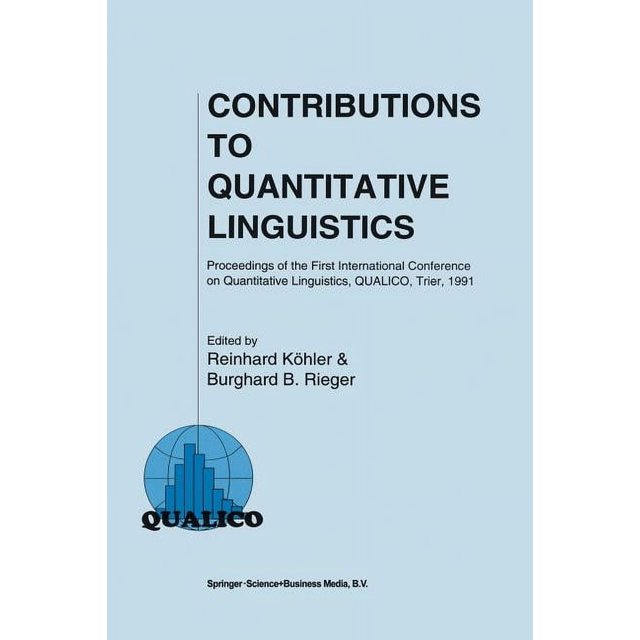 Contributions to Quantitative Linguistics: Proceedings of the First International Conference on ...