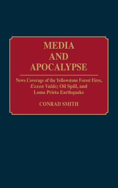 Contributions to the Study of Mass Media Media and Apocalypse: News ...