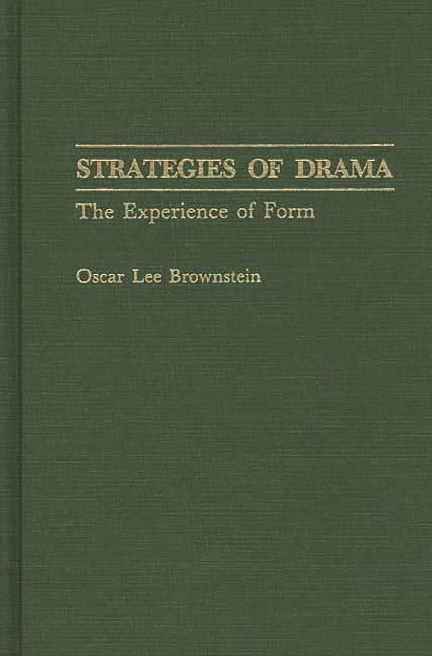 Contributions in Drama and Theatre Studi Strategies of Drama: The ...