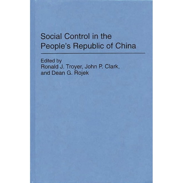 Contributions in Political Social Control in the People's Republic of ...