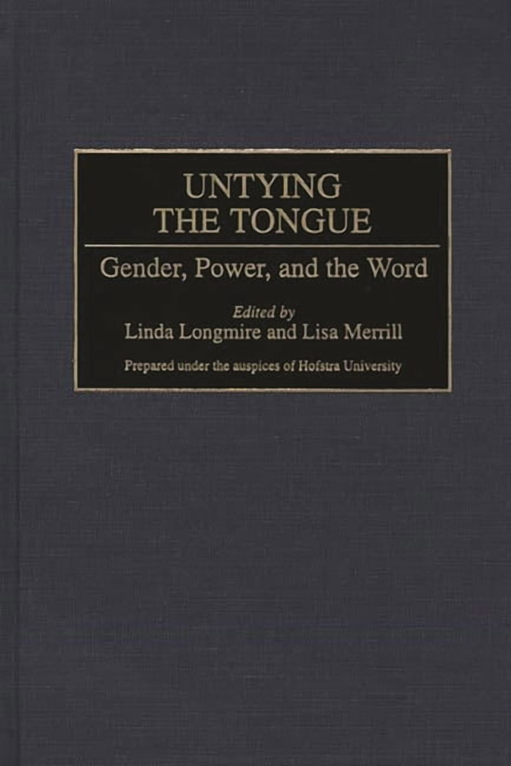 Contributions in Women's Studies Untying the Tongue: Gender, Power, and ...