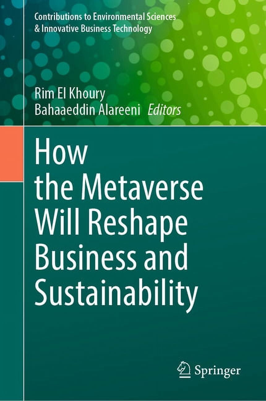 Contributions to Environmental Sciences How the Metaverse Will Reshape ...