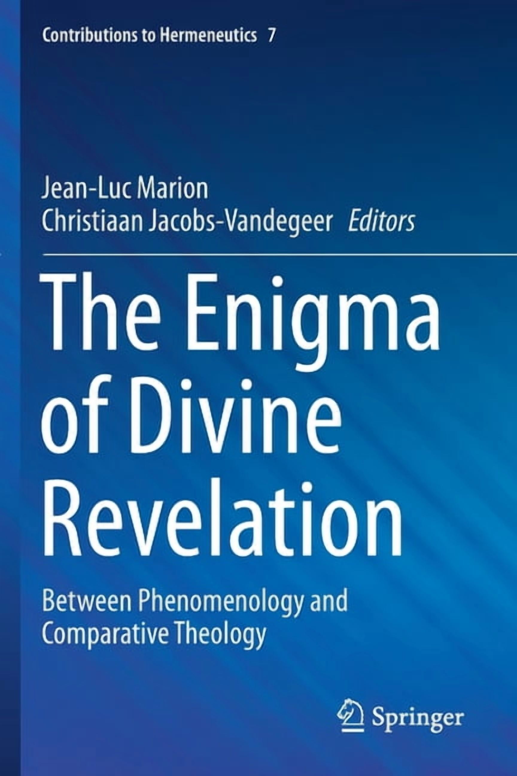 Contributions to Hermeneutics The Enigma of Divine Revelation: Between ...
