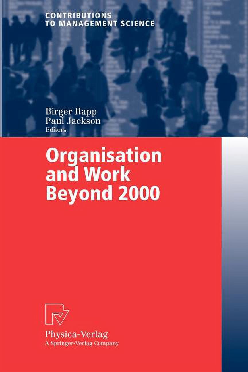 Contributions to Management Science Organisation and Work Beyond 2000 ...