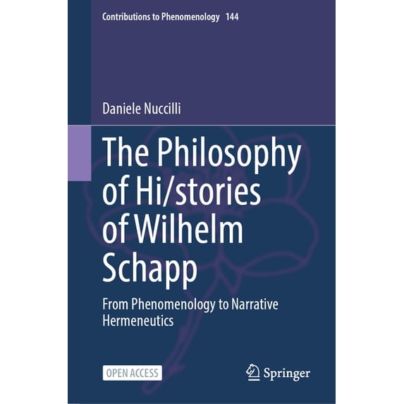 Contributions to Phenomenology The Philosophy of Hi/Stories of Wilhelm ...