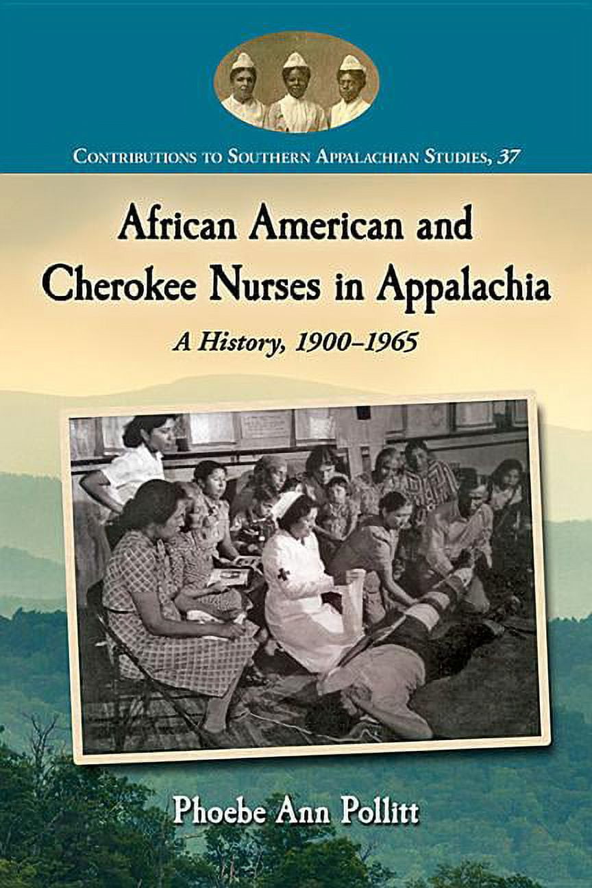 Contributions to Southern Appalachian St African American and Cherokee ...