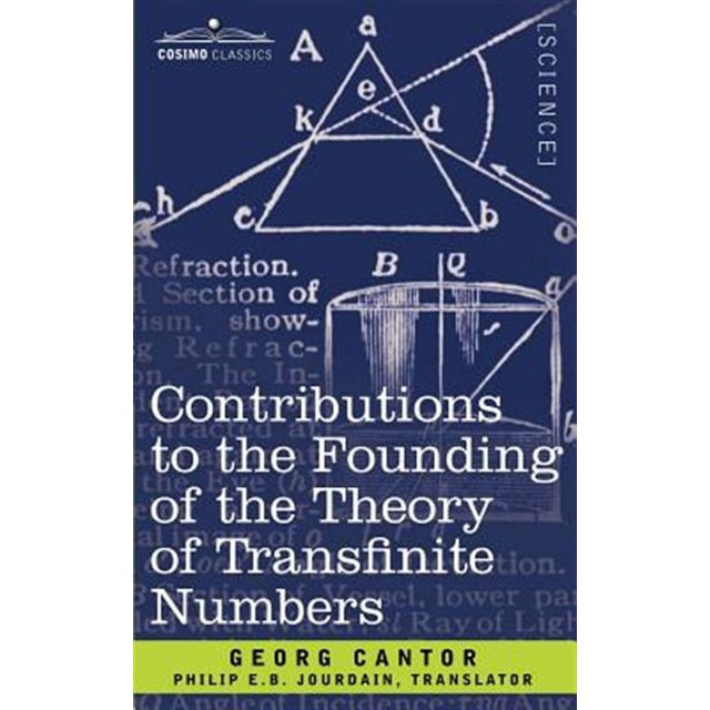 Contributions To The Founding Of The Theory Of Transfinite Numbers Paperback