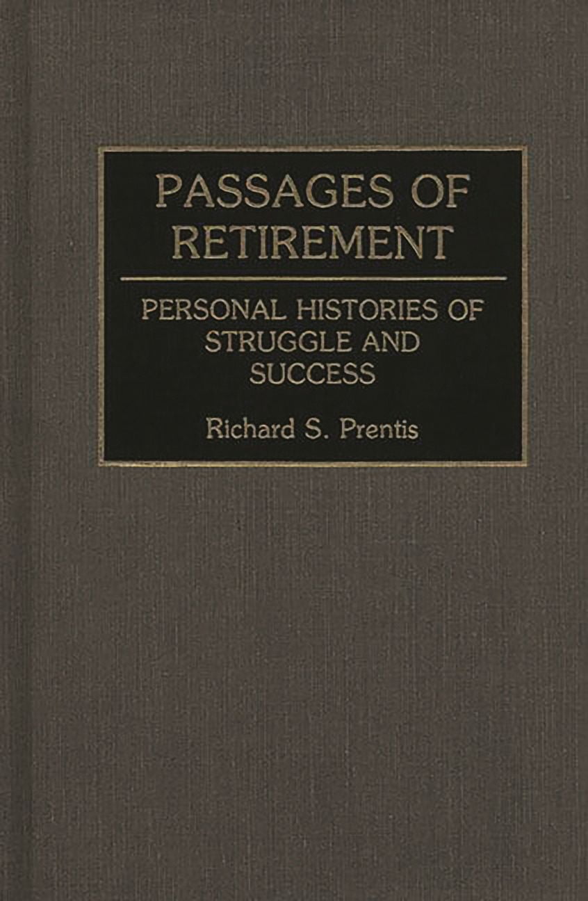 Contributions to the Study of Aging Passages of Retirement: Personal ...