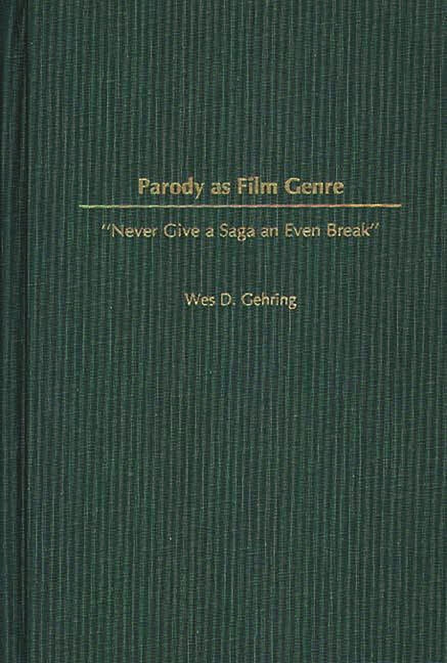 Contributions to the Study of Popular Cu Parody as Film Genre: Never ...