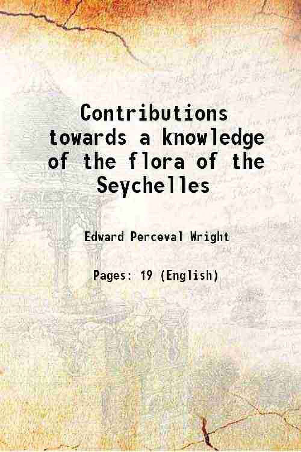 Contributions towards a knowledge of the flora of the Seychelles - Walmart.com