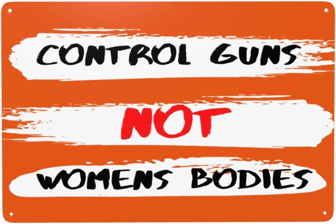 Control Guns Not Womens Bodies Hat Pro Feminism Sign Metal Tin Sign ...