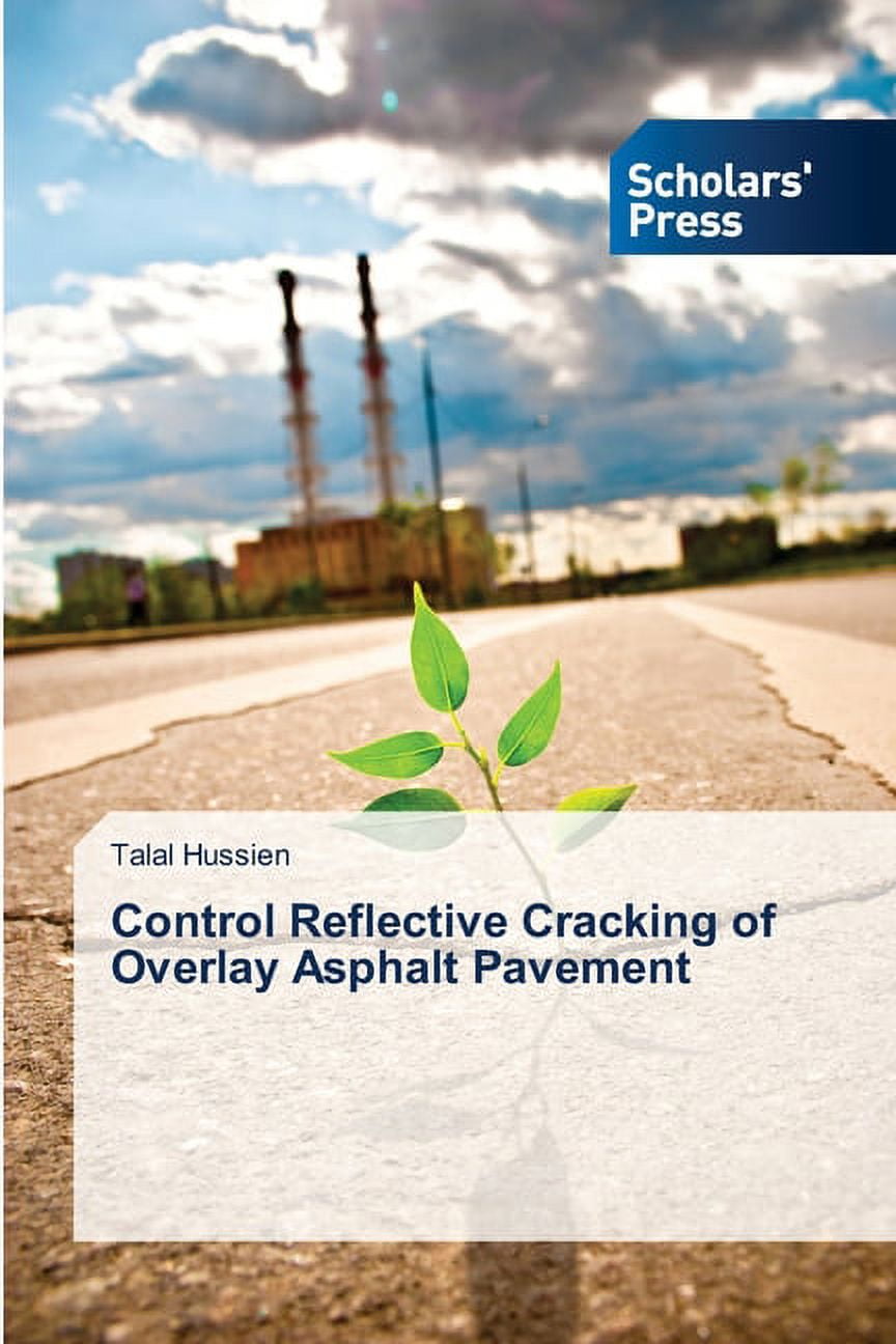 Control Reflective Cracking of Overlay Asphalt Pavement (Paperback ...