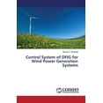 Control System of DFIG for Wind Power Generation Systems (Paperback ...
