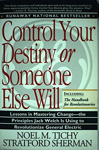 Pre-Owned Control Your Destiny or Someone Else Will: How Jack Welch Has ...