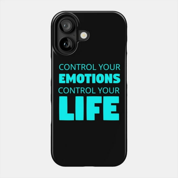 Control Your Emotions Control Your Life Quote Case for iPhone 11,12,13 ...