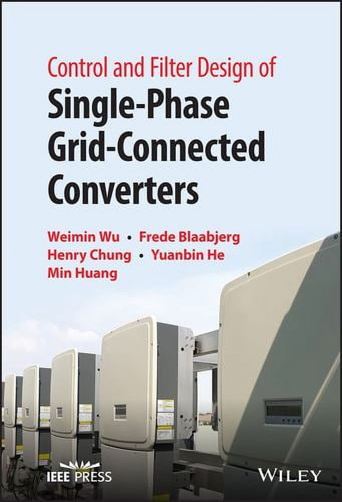 Control and Filter Design of Single-Phase Grid-Connected Converters ...