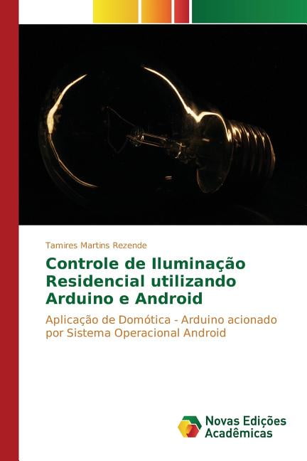 Controle de Iluminação Residencial utilizando Arduino e Android ...