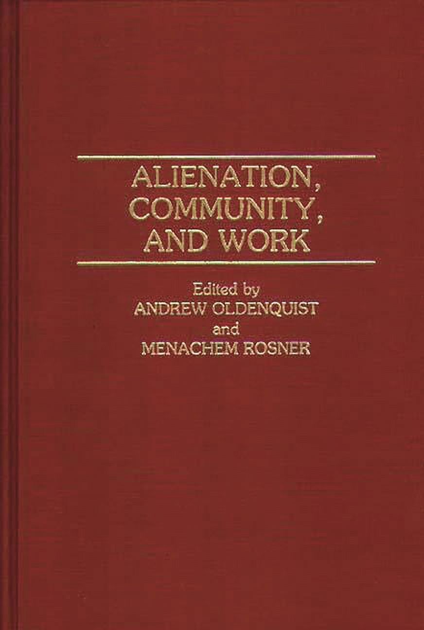 Controversies in Science Alienation, Community, and Work, Book 96 ...