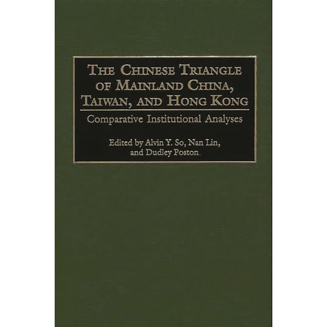 Controversies in Science The Chinese Triangle of Mainland China, Taiwan ...
