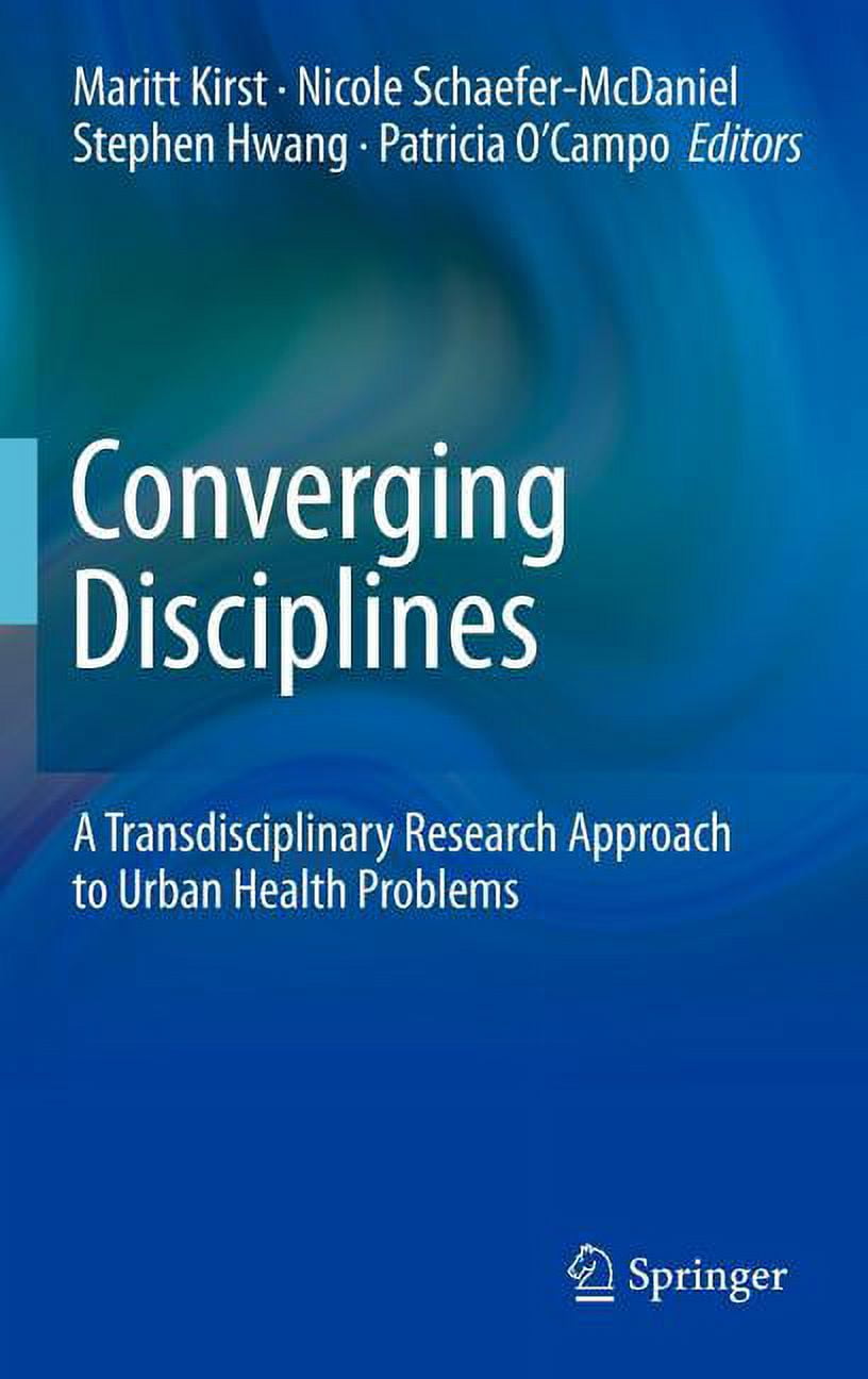 Converging Disciplines: A Transdisciplinary Research Approach to Urban ...