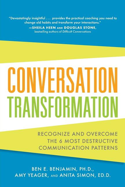 Conversation Transformation: Recognize and Overcome the 6 Most ...