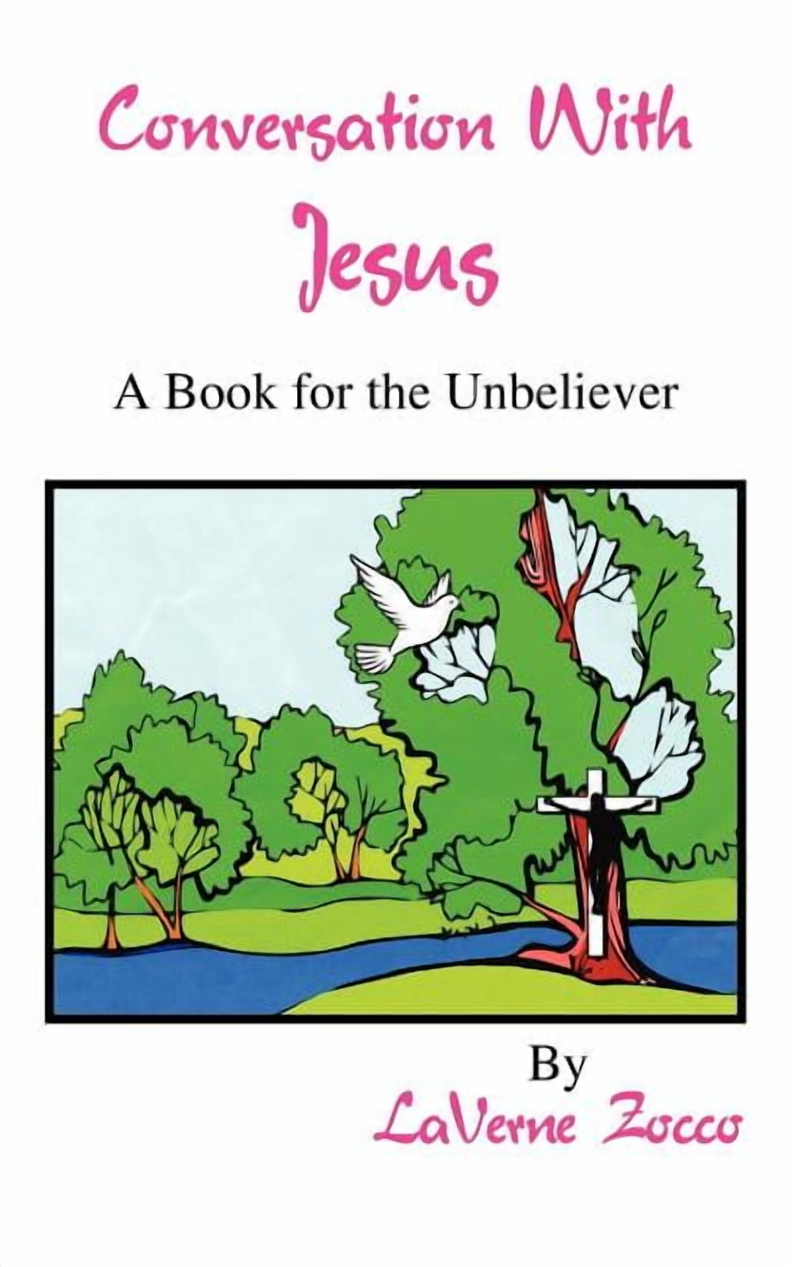Conversation With Jesus: A Book for the Unbeliever - Walmart.com