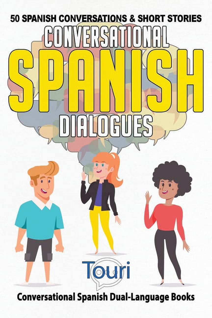 Conversational Spanish Dual Language Books: Conversational Spanish ...