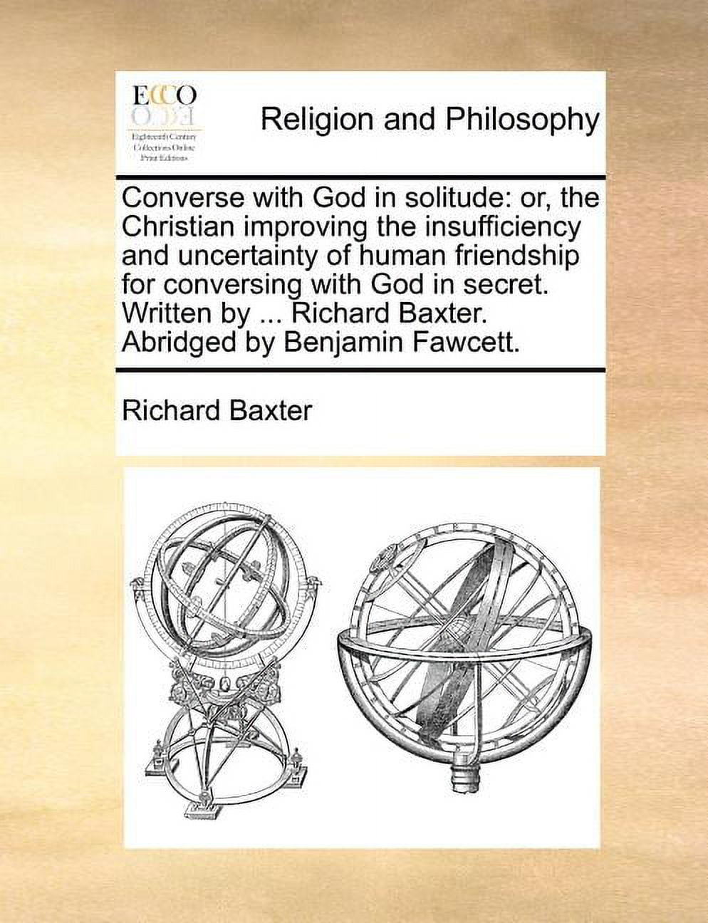 Converse with God in Solitude: Or, the Christian Improving the ...