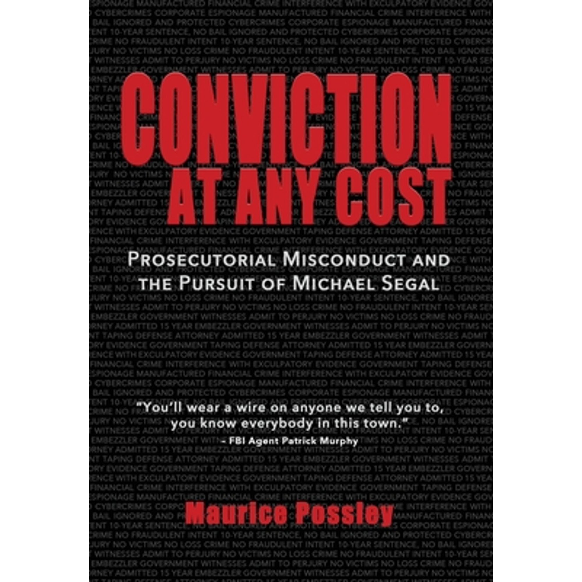 Pre-Owned Conviction At Any Cost: Prosecutorial Misconduct and the ...