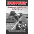 Convoy: The Comprehensive Yet Untold Story: A detailed history of Sam ...