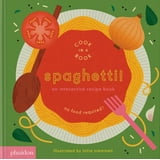 Cook In A Book: Interactive Spaghetti Pasta Recipe Book for Ages 2-4 ...