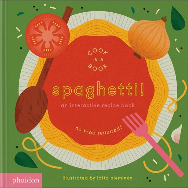 Cook In A Book: Interactive Spaghetti Pasta Recipe Book for Ages 2-4 ...
