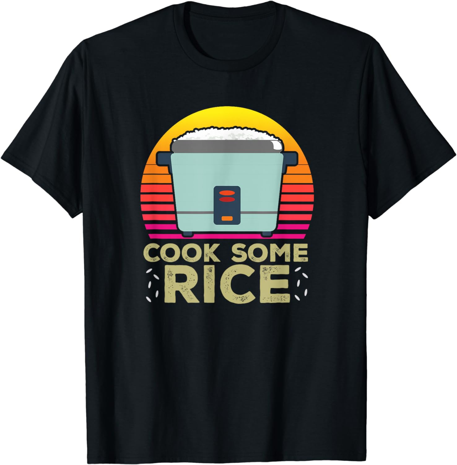 Cook Some Rice Funny Asian Food Lovers Rice Farmers T-Shirt - Walmart.com