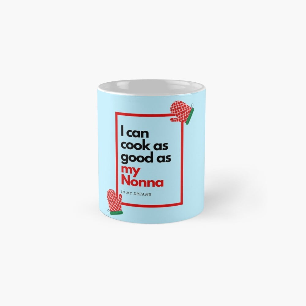 Cook as Good as Nonna - Pale Blue Classic Mug - Walmart.com