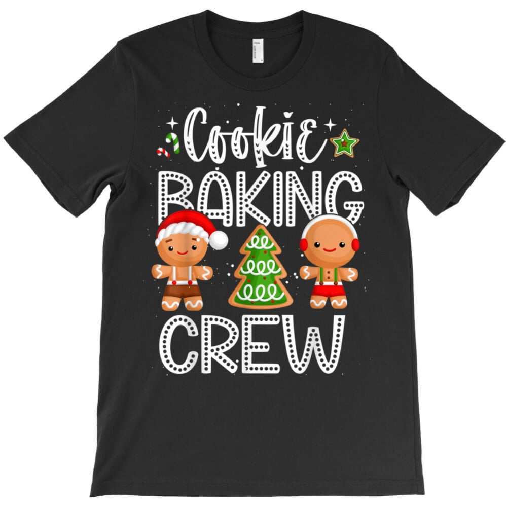 Cookie Baking Crew Funny Christmas Family Gingerbread Team Graphic T ...