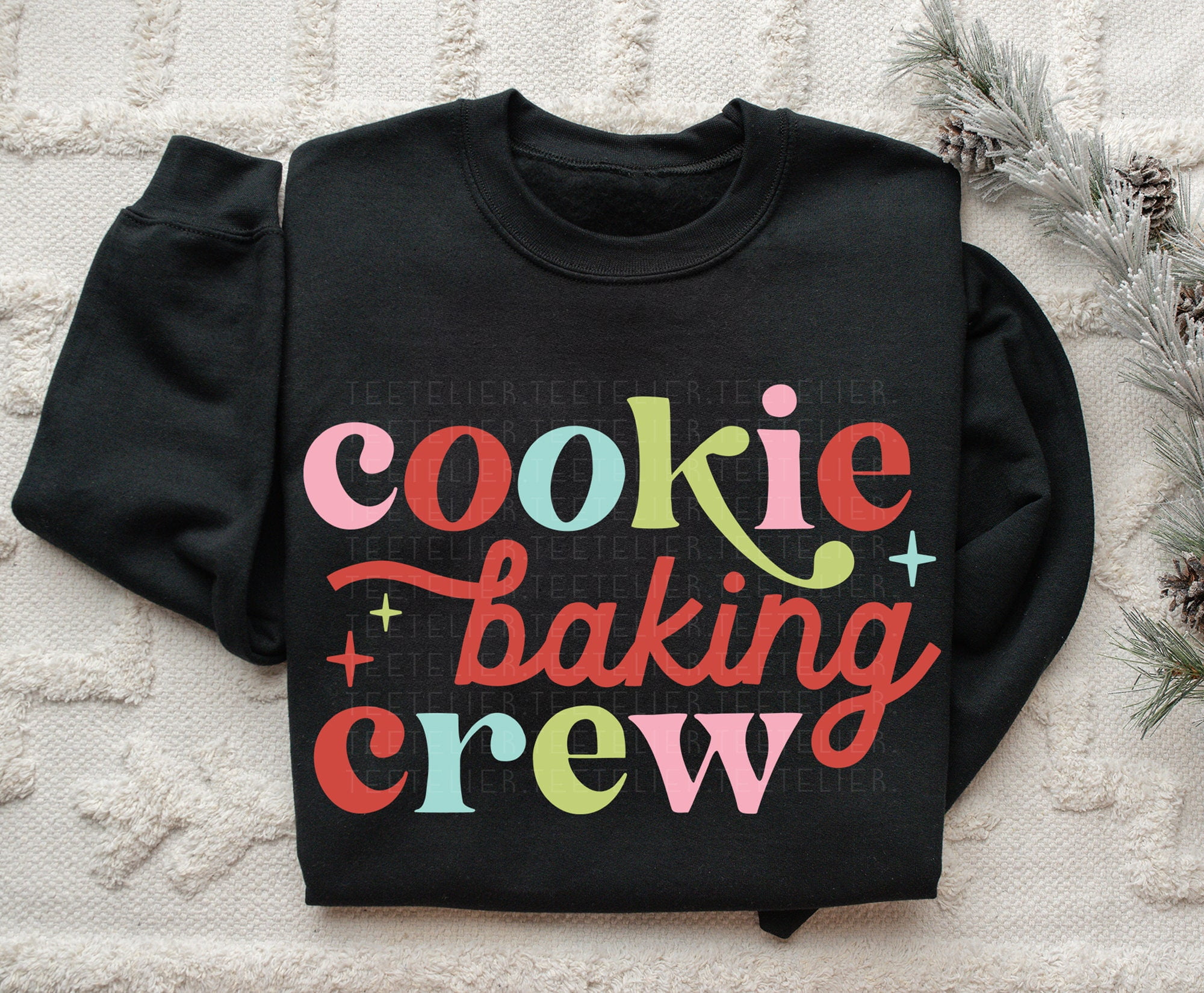 Cookie Baking Crew Sweatshirts Cookies Sweatshirt Cookie Shirt Festive ...