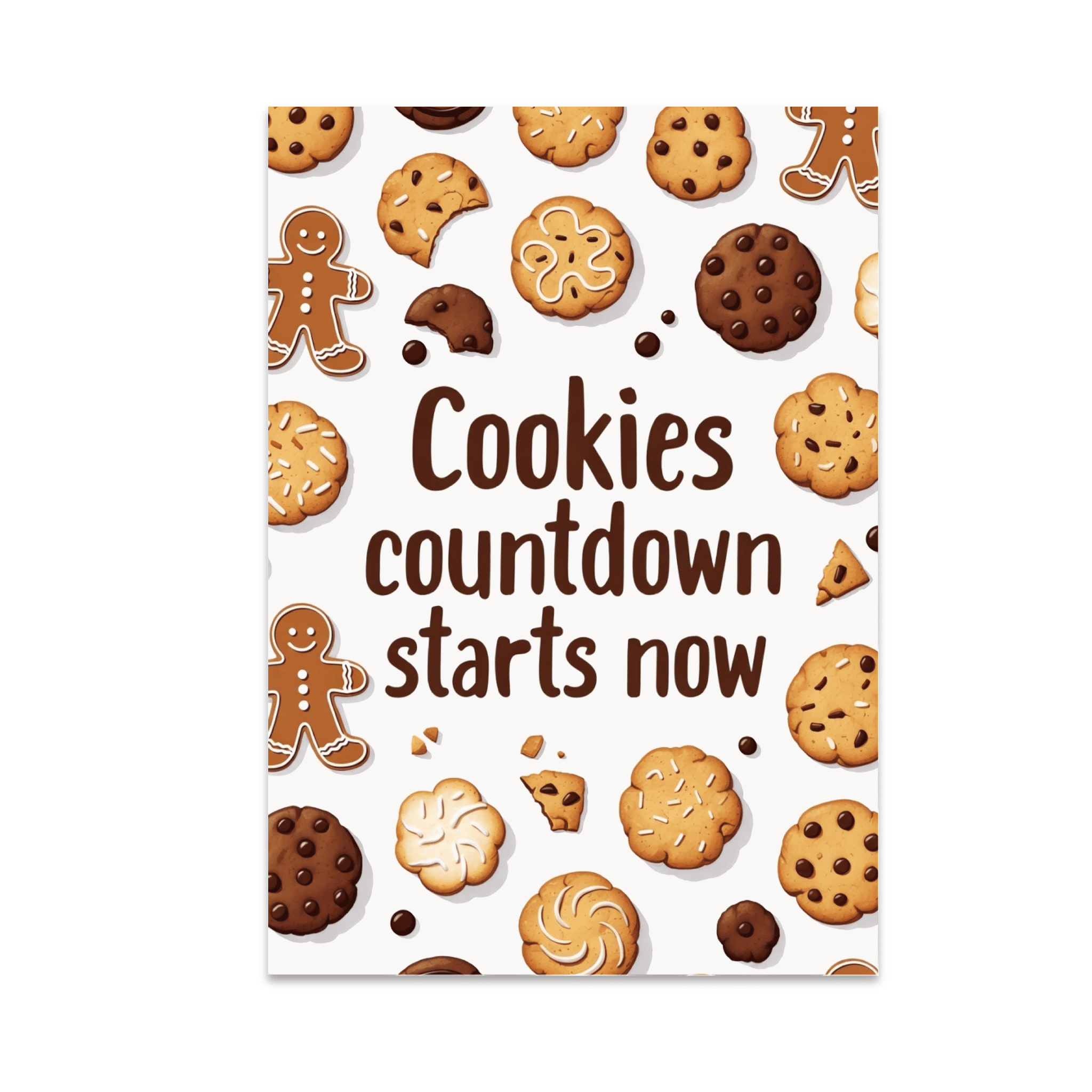 Cookies Countdown Starts Now - Holiday Baking Enthusiast - 13x19 Poster ...