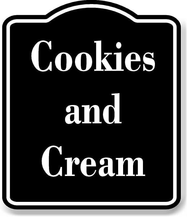 Cookies and Cream BLACK Aluminum Composite Sign 20''x24'' - Walmart.com