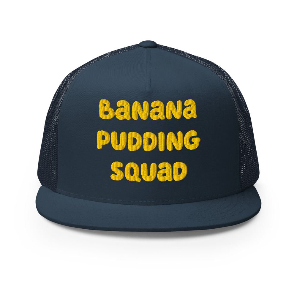 Cooking Dessert Lover Embroidered Trucker Cap, Banana Pudding Squad ...