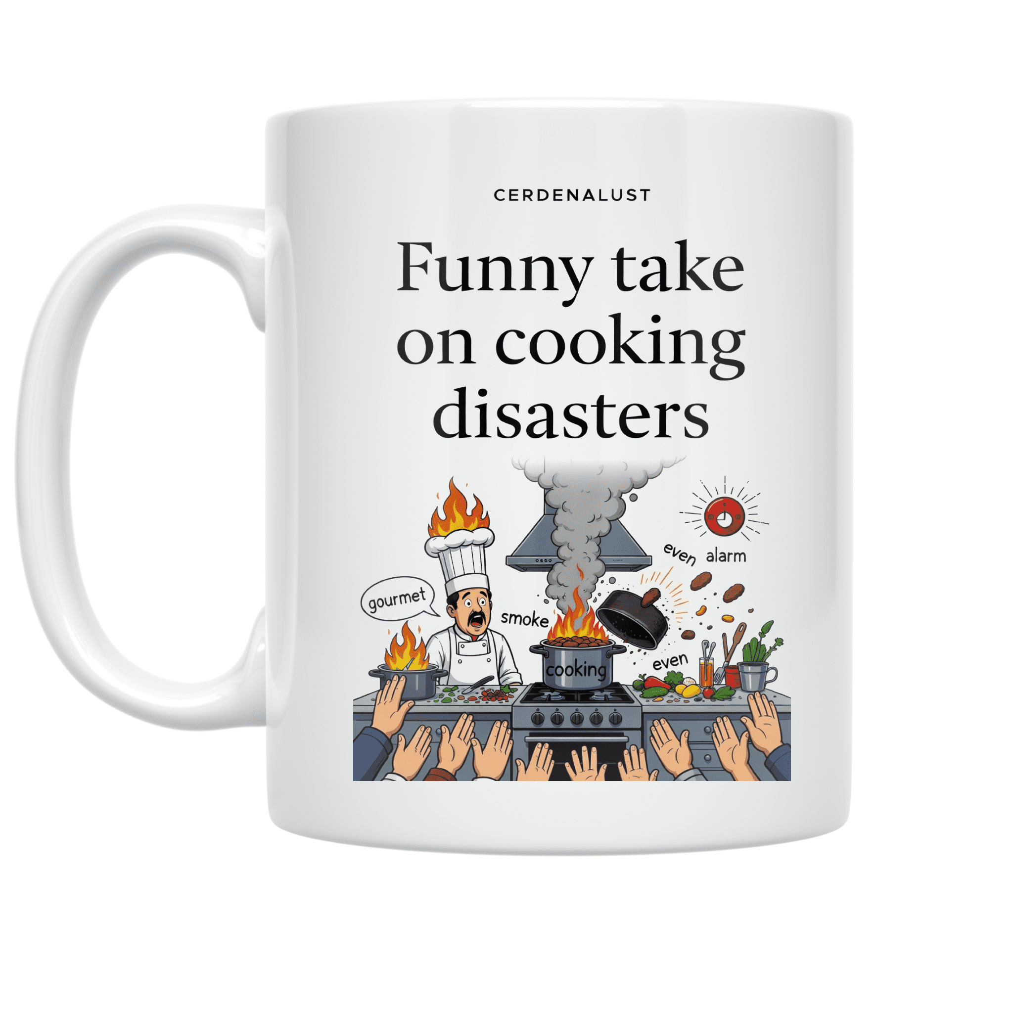 Cooking Disaster Humor - Food Lover - 11 oz Ceramic Coffee Mug ...